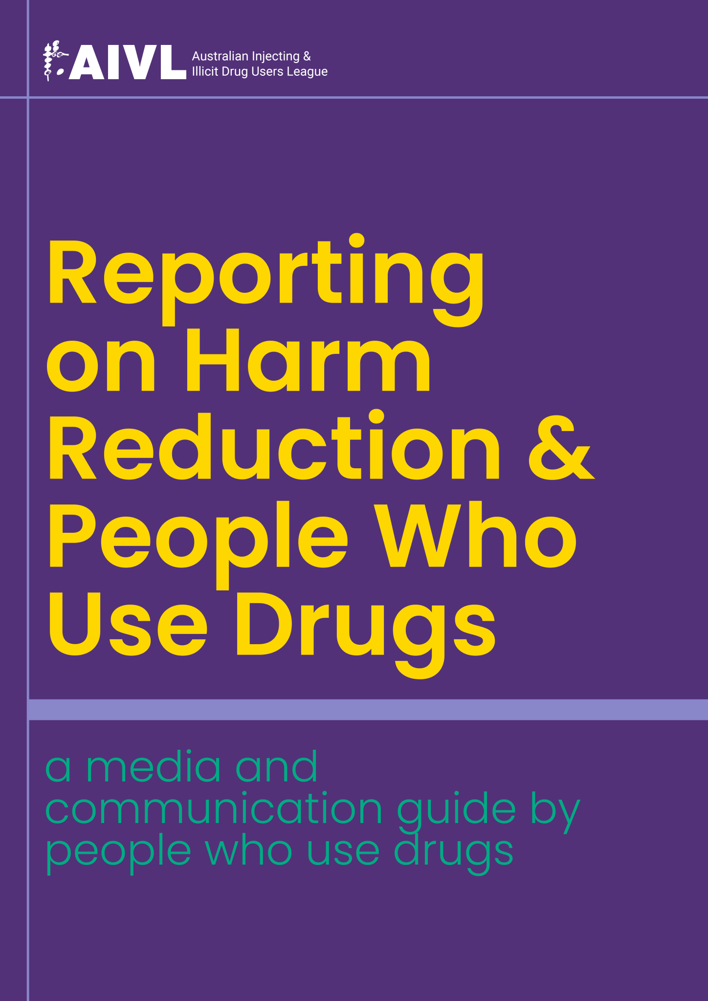 Reporting on Harm Reduction & People Who Use Drugs - Australian ...