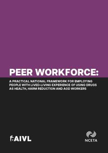 Peer Workforce: A practical national framework - Australian Injecting and Illicit Drug Users League